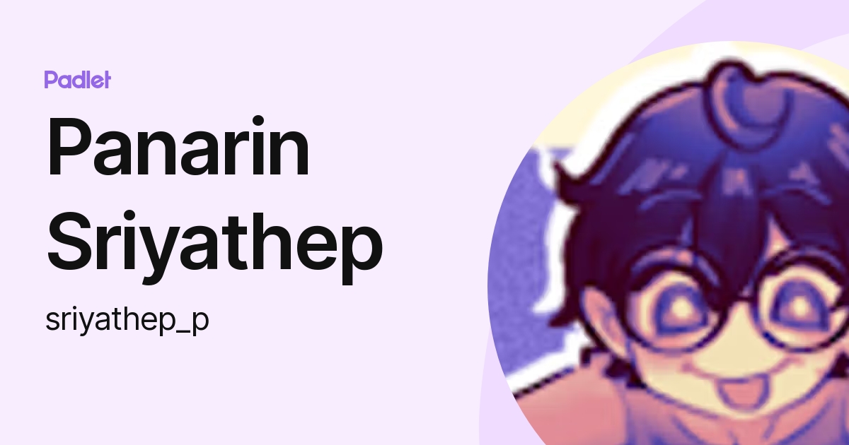 Panarin Sriyathep (sriyathep_p) profile | Padlet