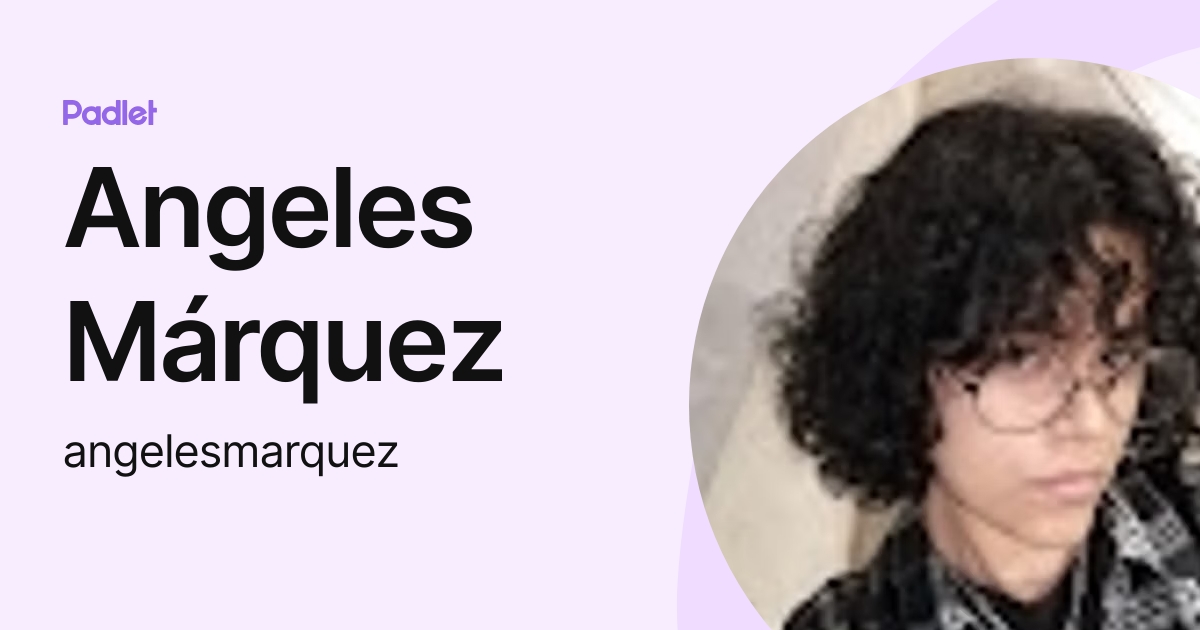 Angeles Márquez (angelesmarquez) profile | Padlet