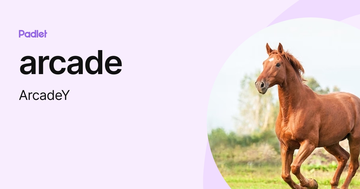 Arcade Arcade Profile Padlet