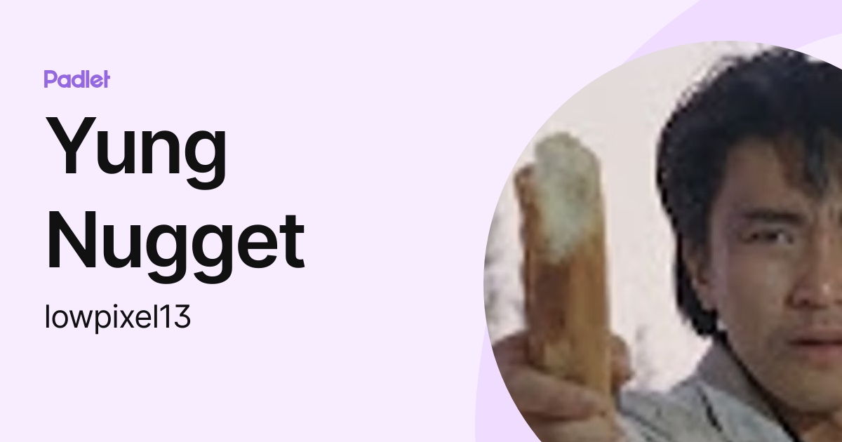 Yung Nugget (lowpixel13) profile | Padlet