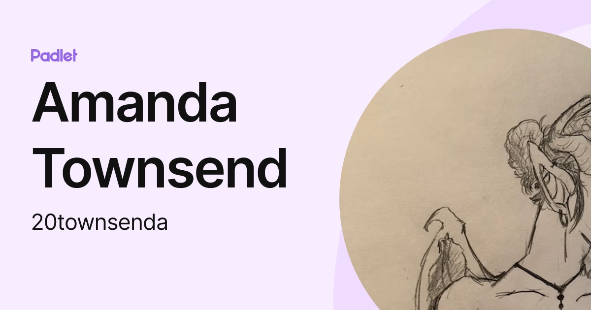 Amanda Townsend (20townsenda) profile | Padlet
