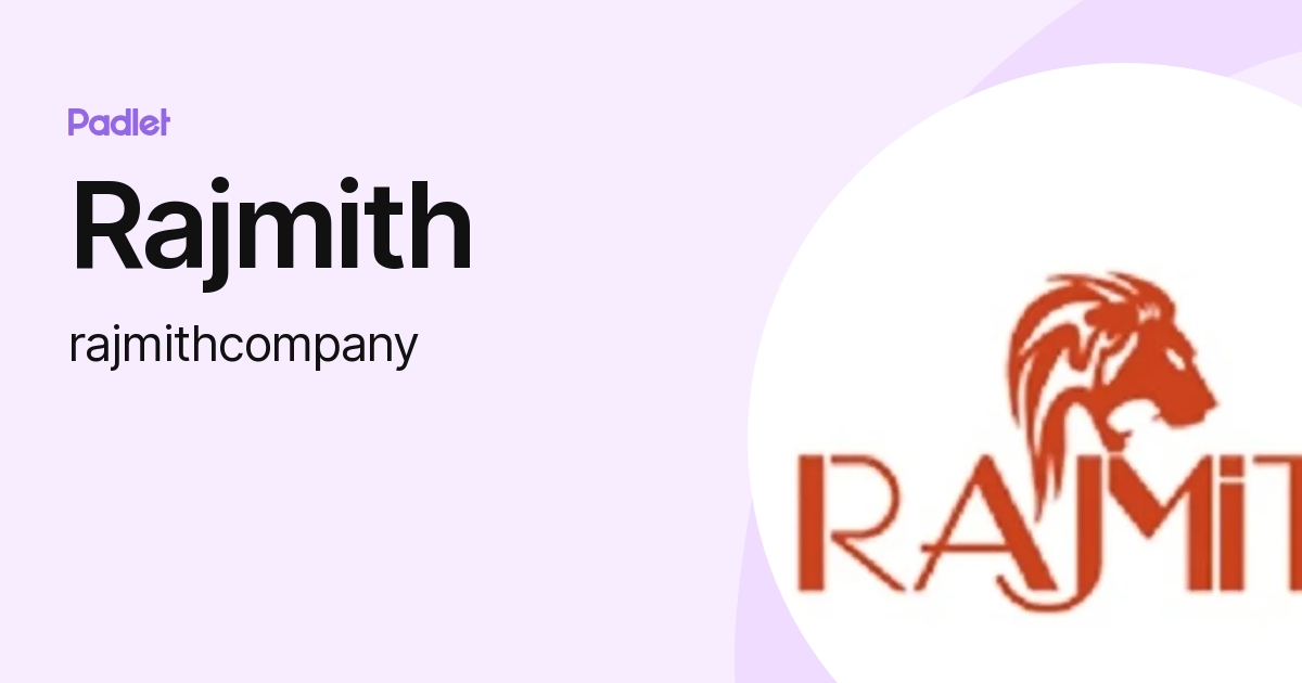 Rajmith (rajmithcompany) profile | Padlet