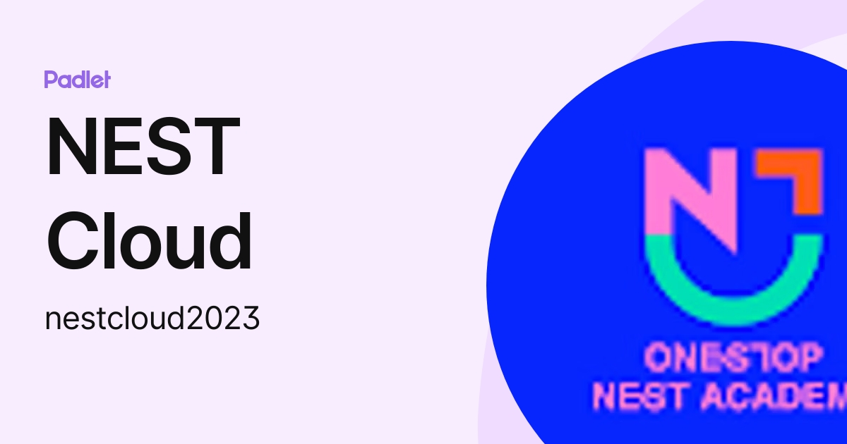 NEST Cloud (nestcloud2023) profile | Padlet