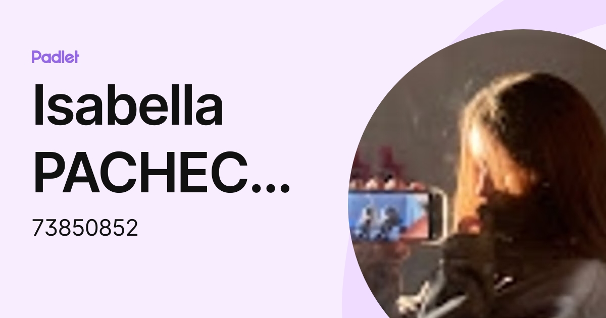 Isabella PACHECO TAPIA (73850852) profile | Padlet