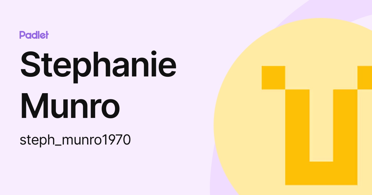 Stephanie Munro (steph_munro1970) profile | Padlet