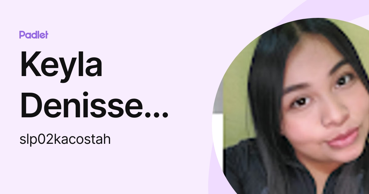 Keyla Denisse Acosta Hernández (slp02kacostah) profile | Padlet
