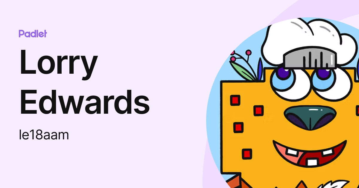 Lorry Edwards (le18aam) profile | Padlet