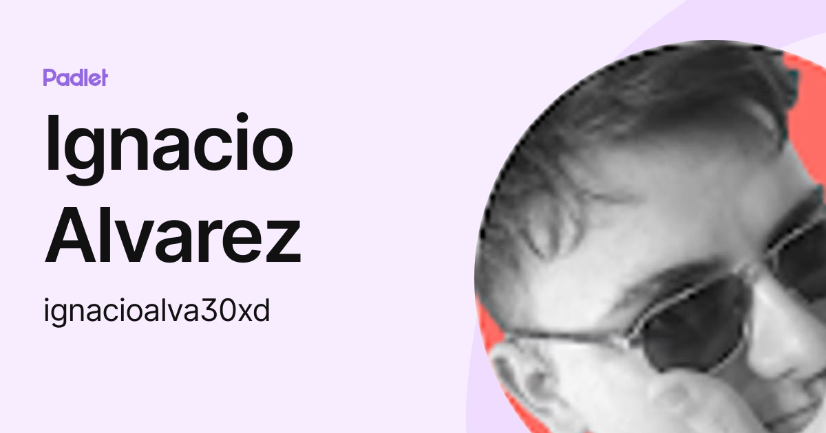 Ignacio Alvarez (ignacioalva30xd) profile | Padlet