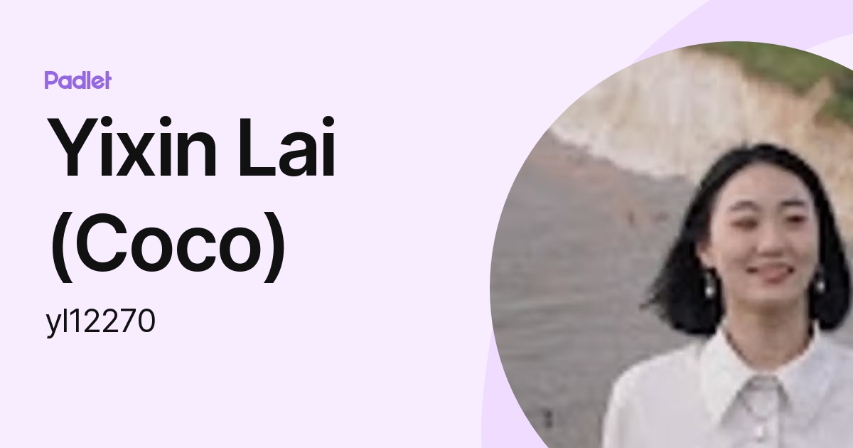 Yixin Lai (Coco) (yl12270) profile | Padlet