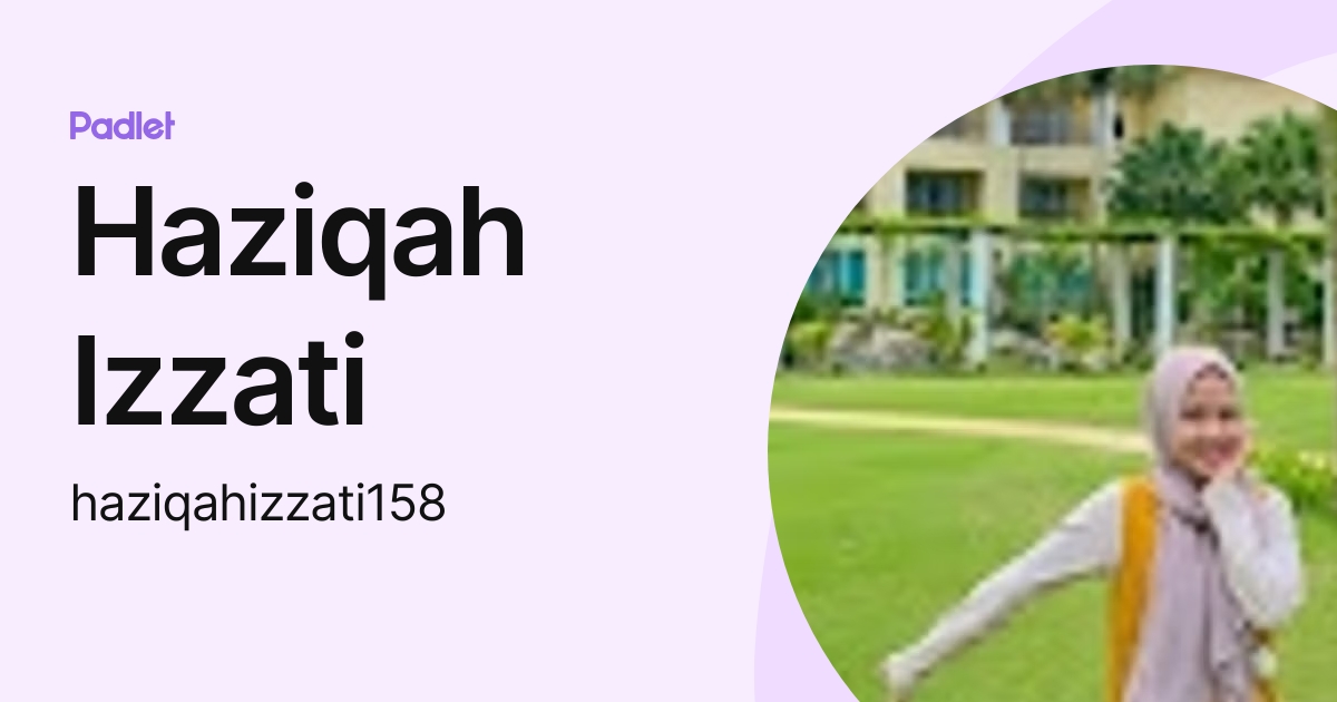Haziqah Izzati (haziqahizzati158) profile | Padlet