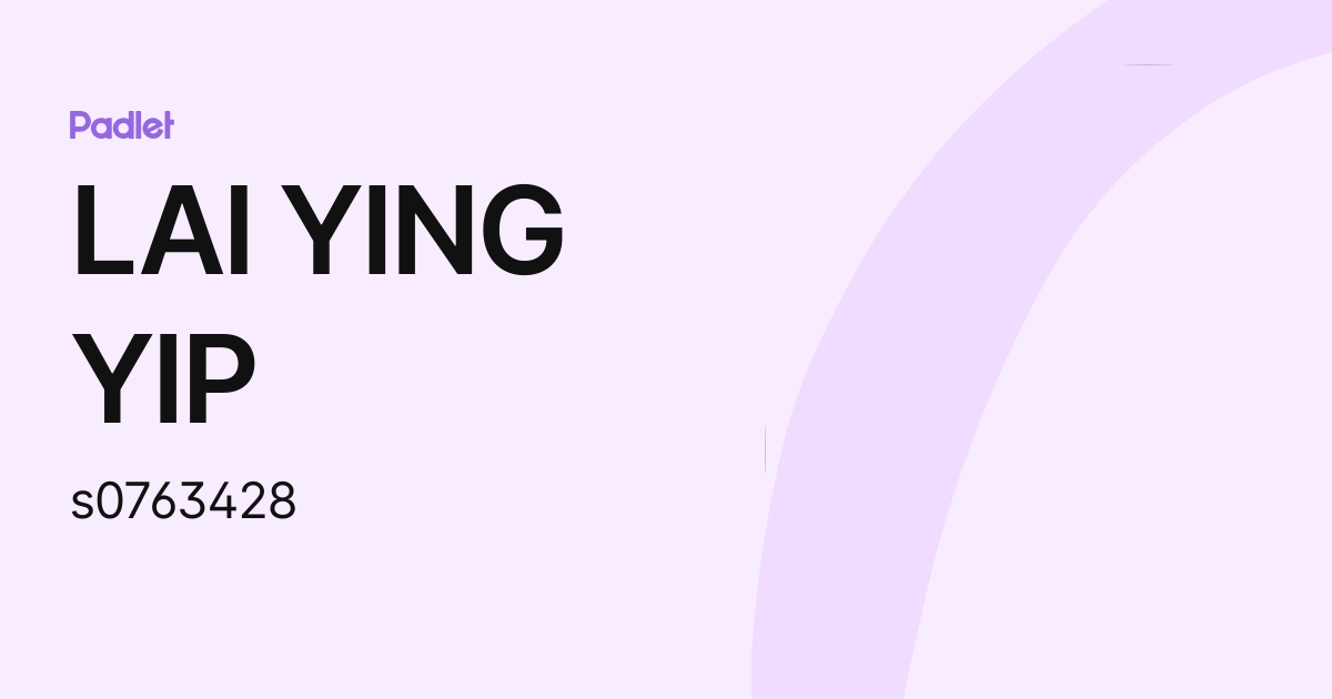 LAI YING YIP (s0763428) profile | Padlet