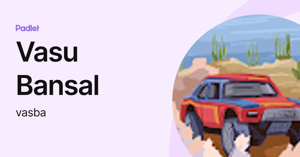 Vasu Bansal (vasba) profile | Padlet