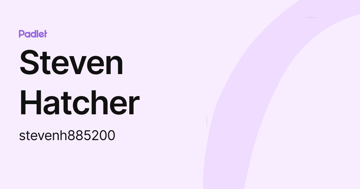 Steven Hatcher (stevenh885200) profile | Padlet