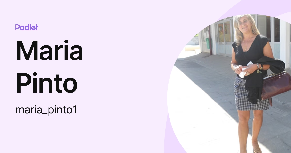 Maria Pinto (maria_pinto1) profile | Padlet