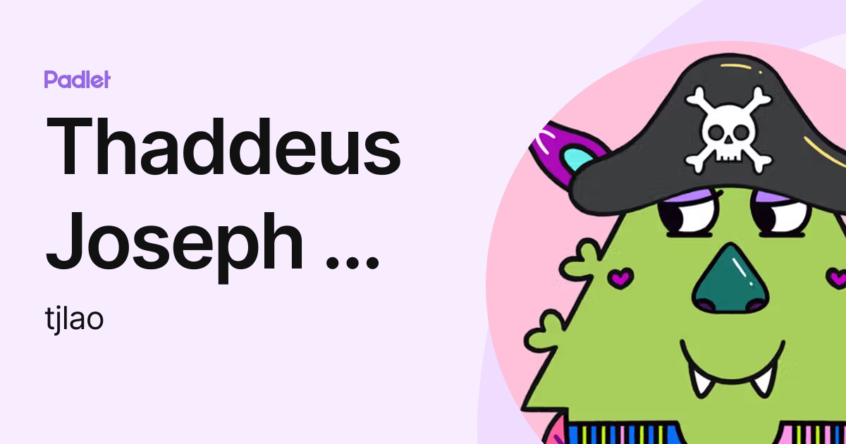 Thaddeus Joseph G. Lao (tjlao) profile | Padlet