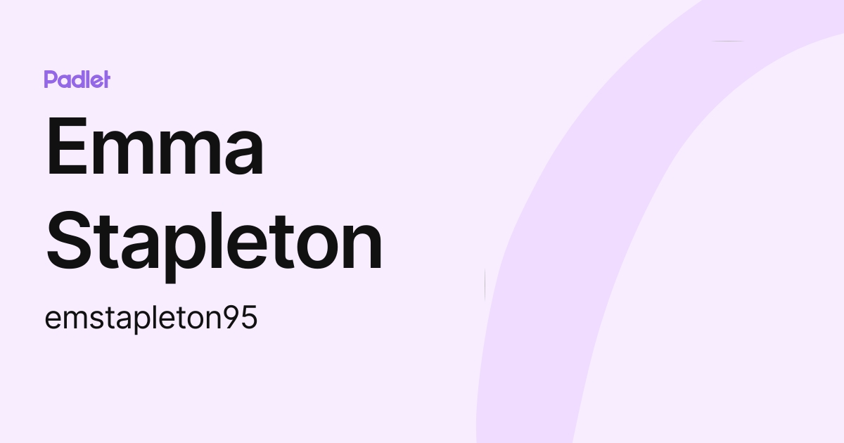 Emma Stapleton (emstapleton95) profile | Padlet