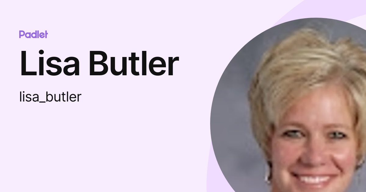 Lisa Butler (lisa_butler) profile | Padlet