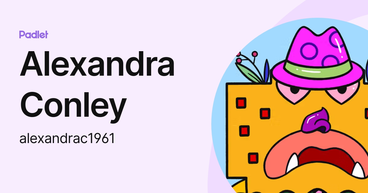 Alexandra Conley (alexandrac1961) profile | Padlet