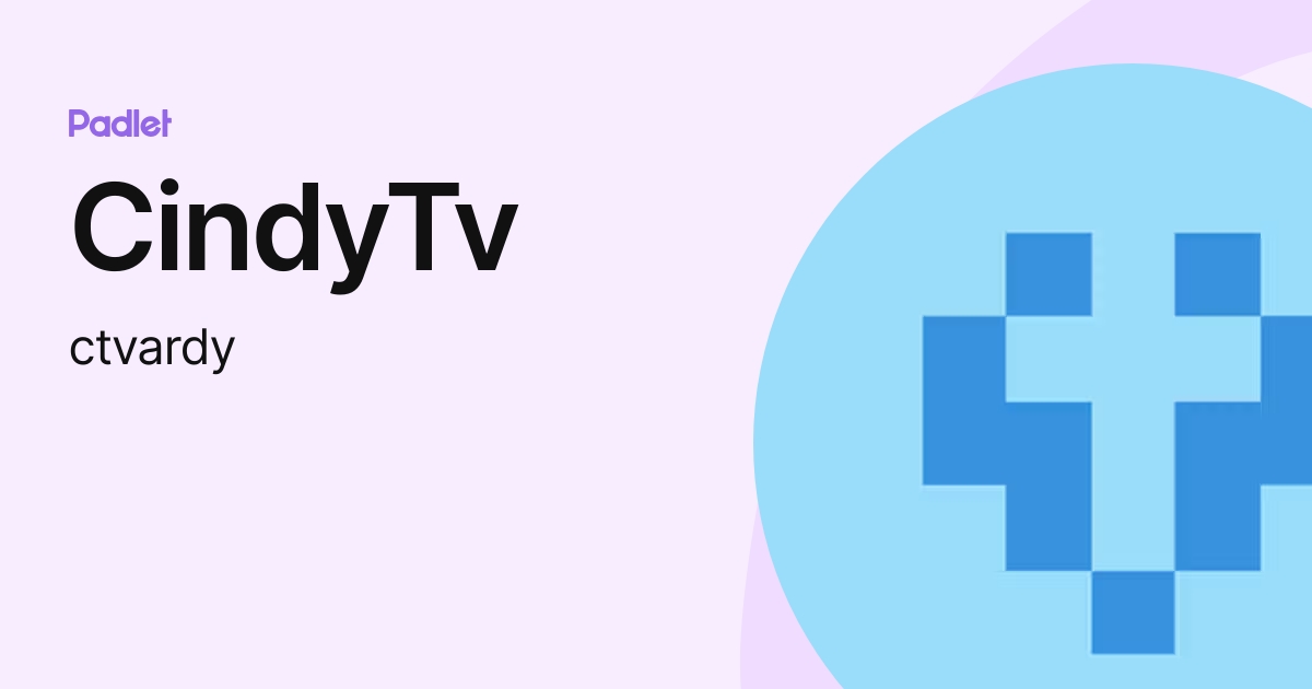 CindyTv (ctvardy) profile | Padlet
