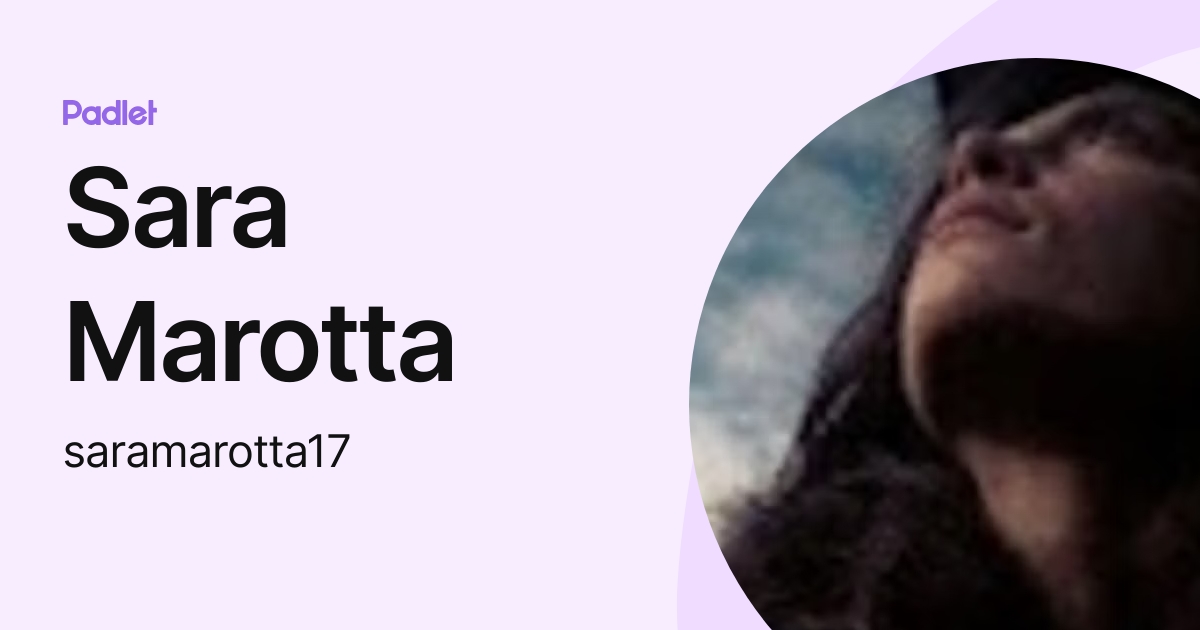 Sara Marotta (saramarotta17) profile | Padlet