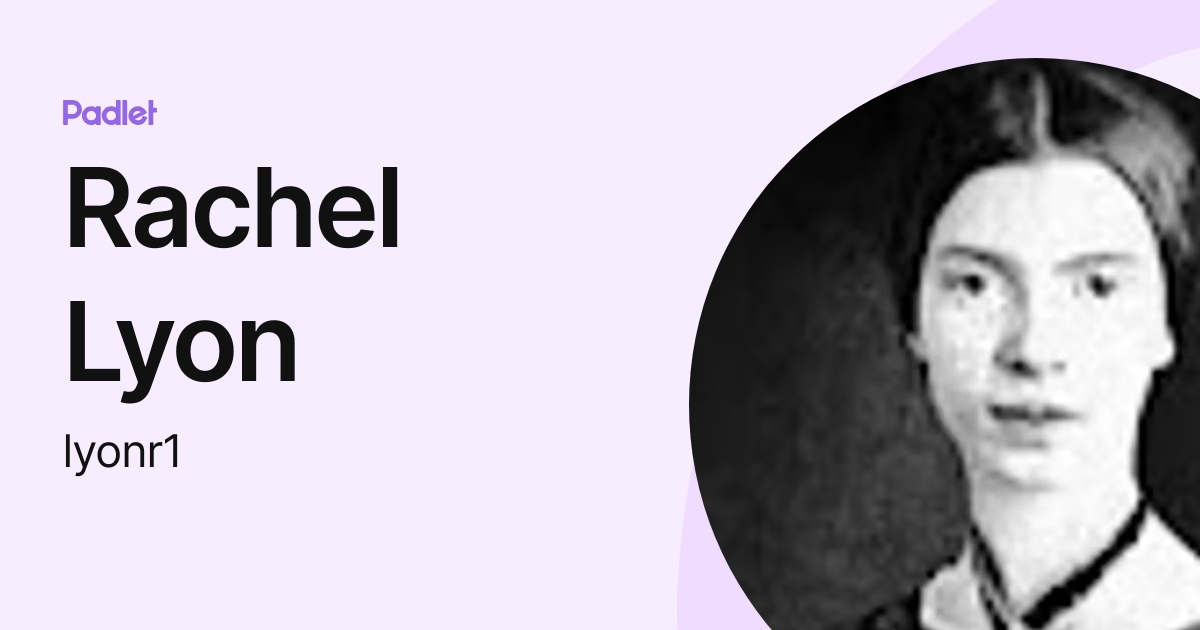 Rachel Lyon (lyonr1) profile | Padlet
