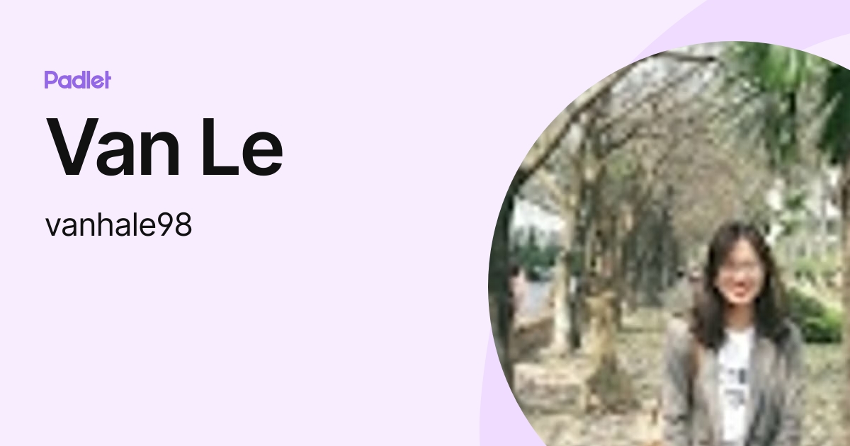 Van Le (vanhale98) profile | Padlet
