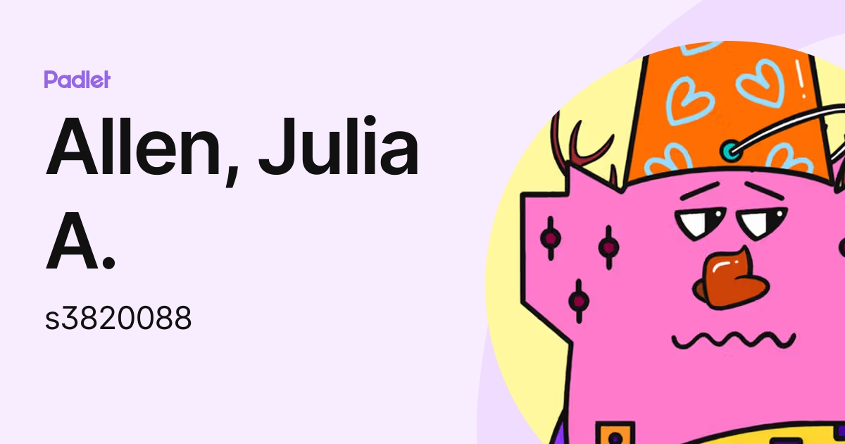 Allen, Julia A. (s3820088) profile | Padlet