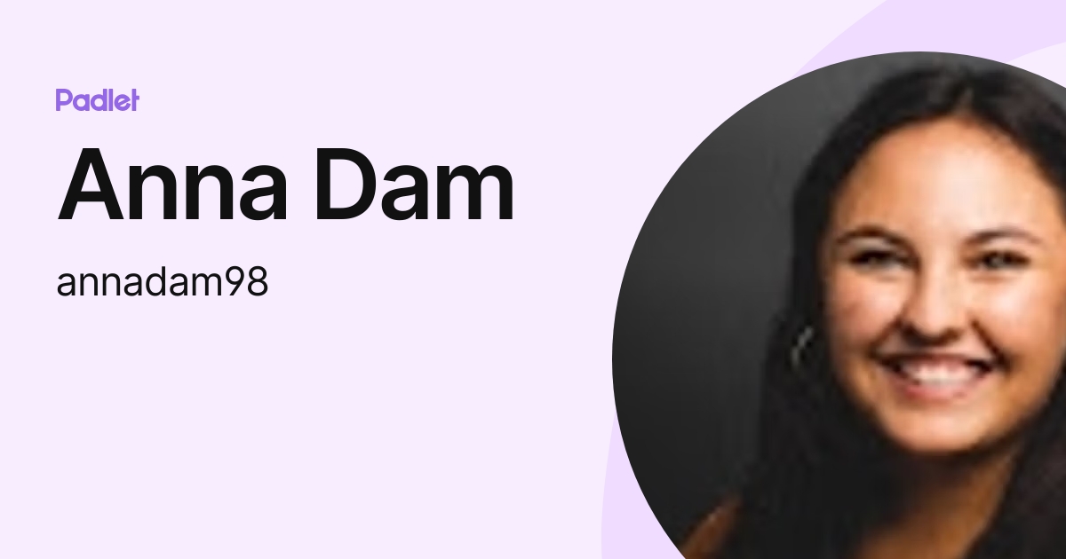 Anna Dam (annadam98) profile | Padlet
