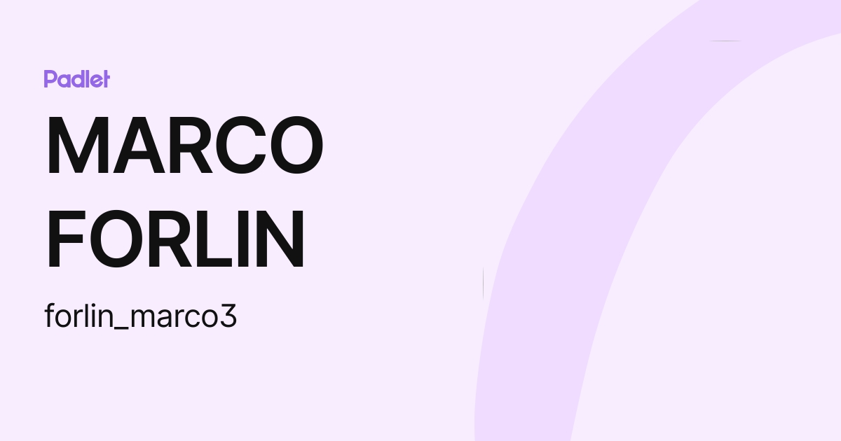 MARCO FORLIN (forlin_marco3) profile | Padlet