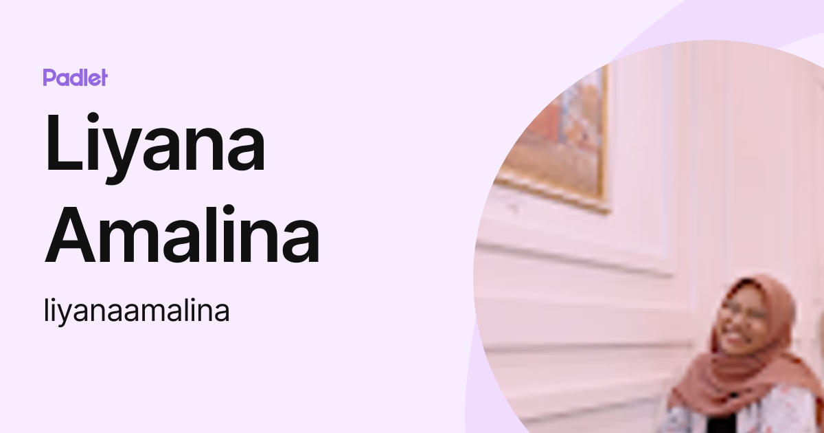 Liyana Amalina (liyanaamalina) profile | Padlet