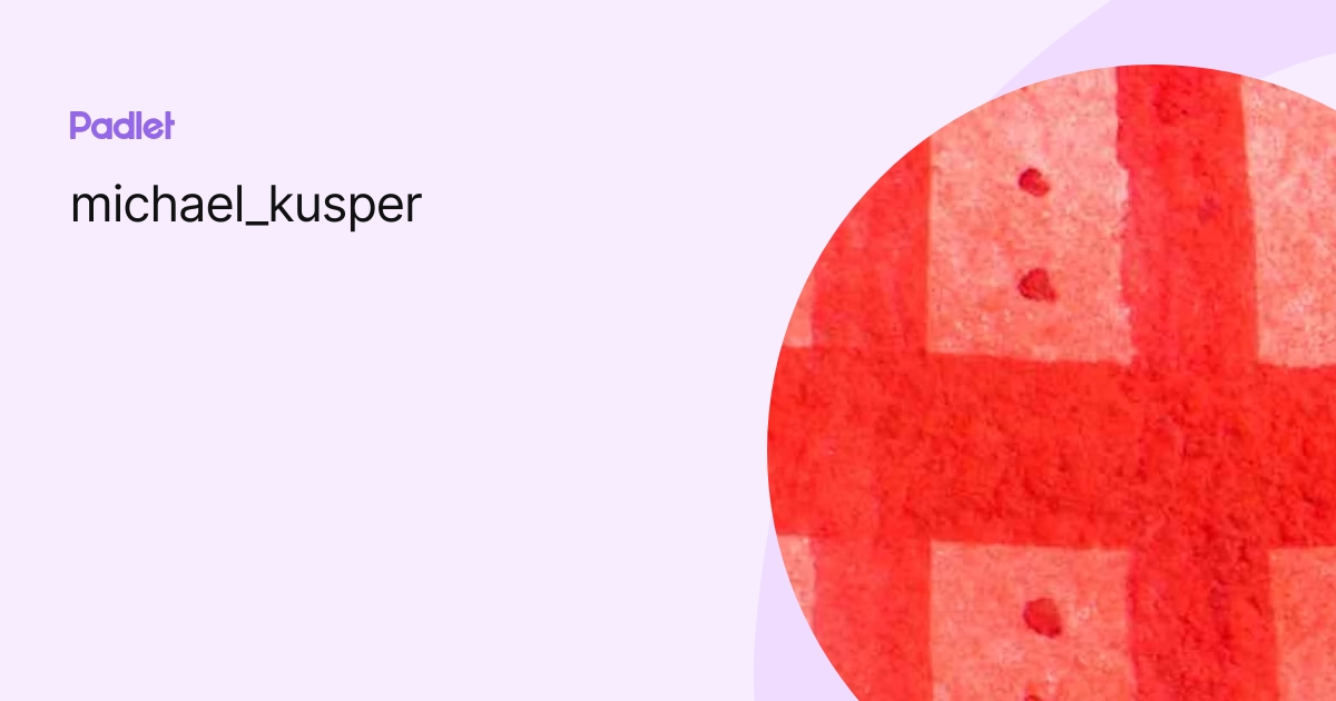 Michael Kusper Profile Padlet