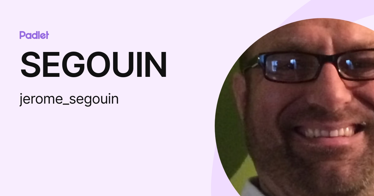 SEGOUIN (jerome_segouin) profile | Padlet