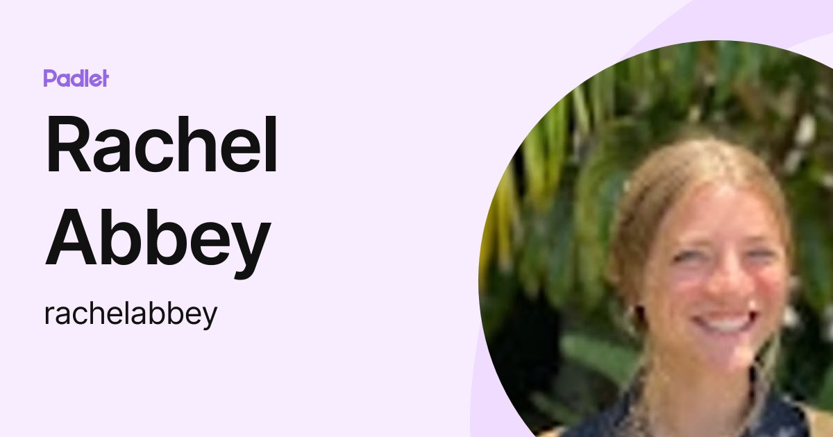 Rachel Abbey (rachelabbey) profile | Padlet