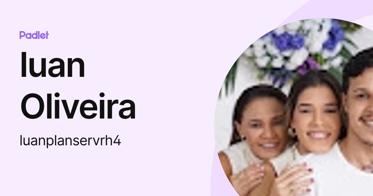 luan Oliveira (luanplanservrh4) profile | Padlet