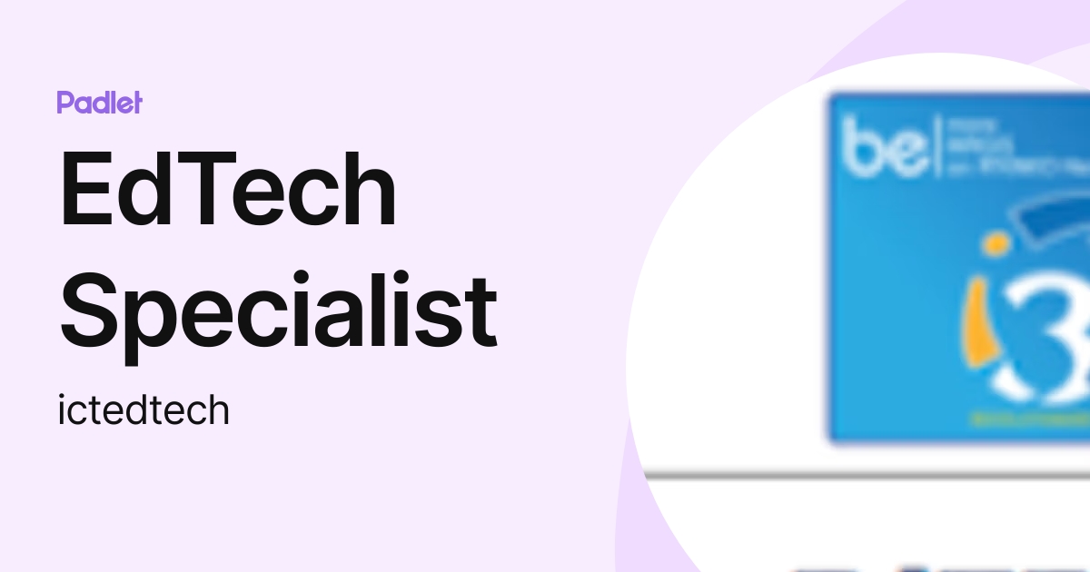 EdTech Specialist (ictedtech) profile | Padlet