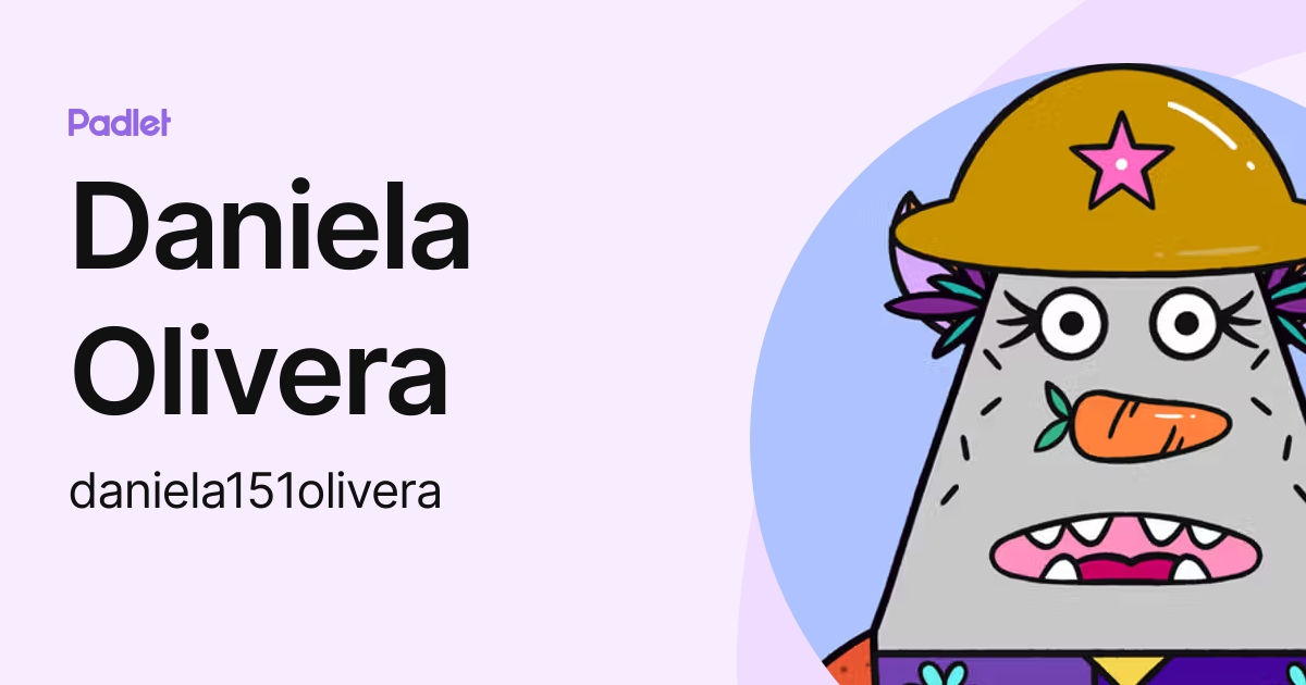 Daniela Olivera (daniela151olivera) profile | Padlet