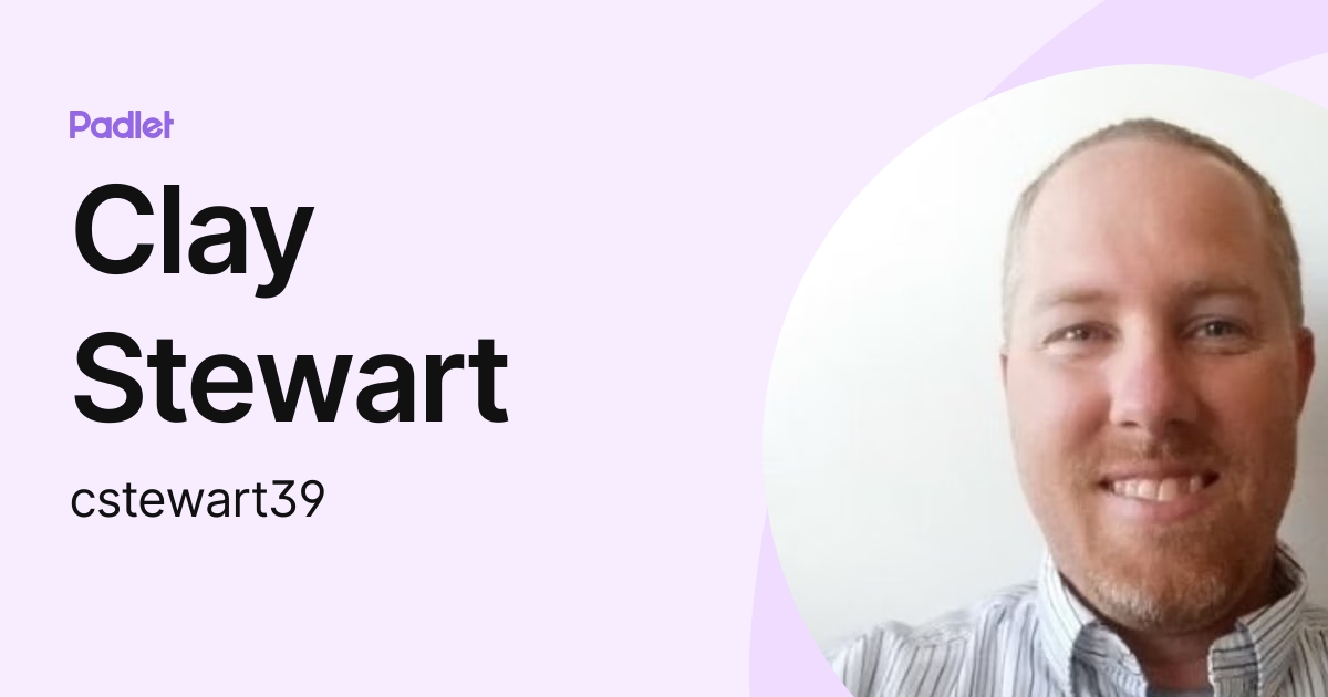 Clay Stewart (cstewart39) profile | Padlet