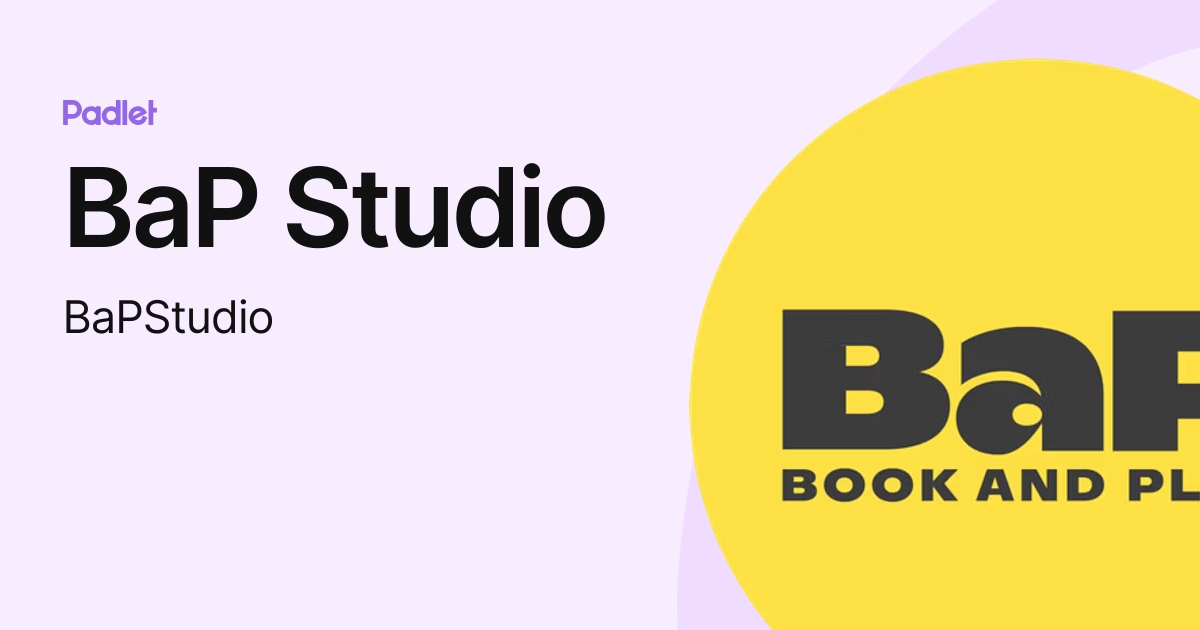 BaP Studio (BaPStudio) profile | Padlet