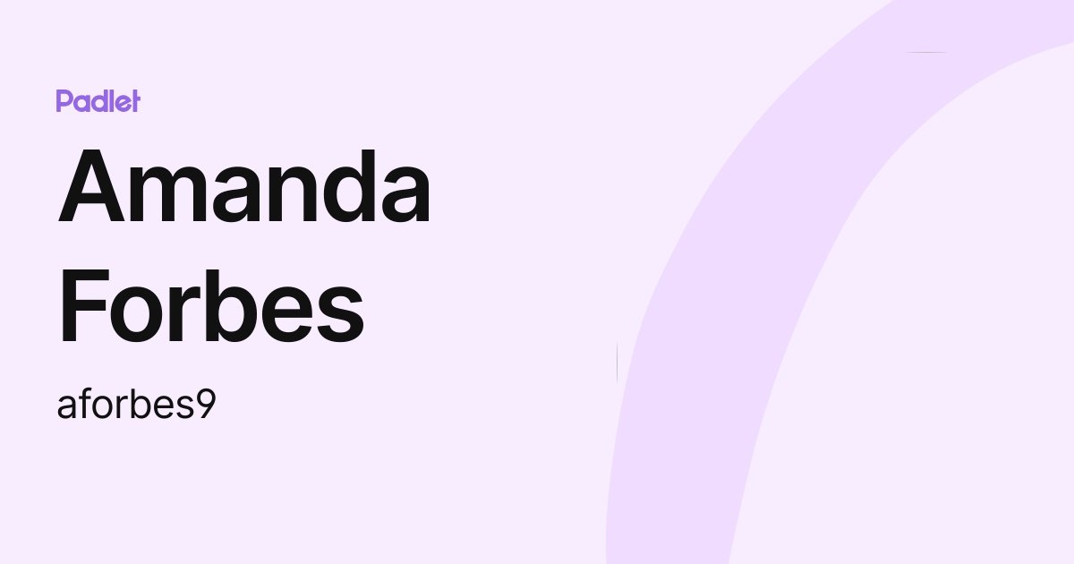 Amanda Forbes (aforbes9) profile | Padlet