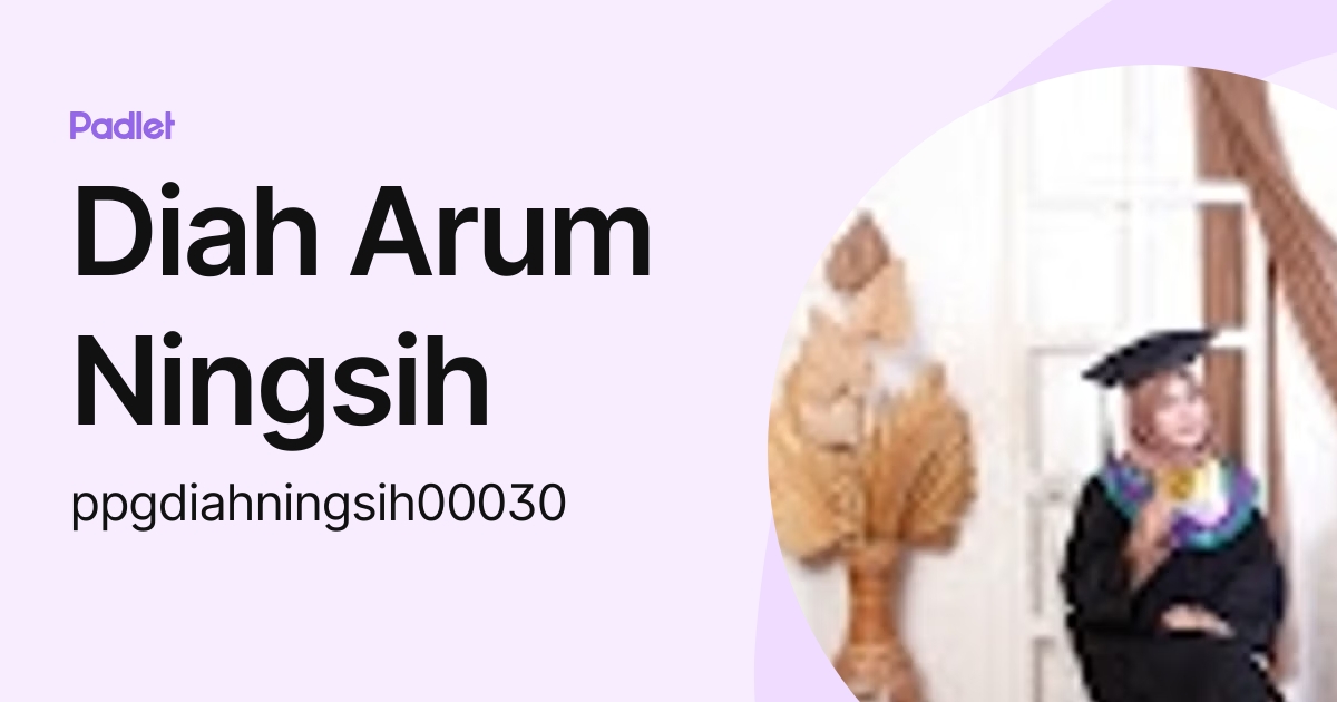 Diah Arum Ningsih (ppgdiahningsih00030) profile | Padlet