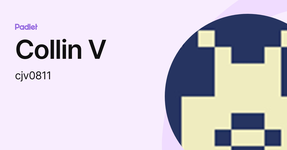 Collin V (cjv0811) profile | Padlet