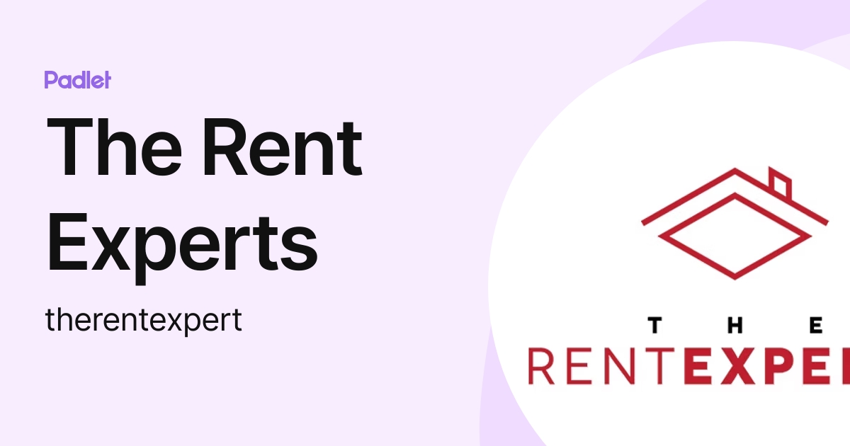 The Rent Experts (therentexpert) profile | Padlet