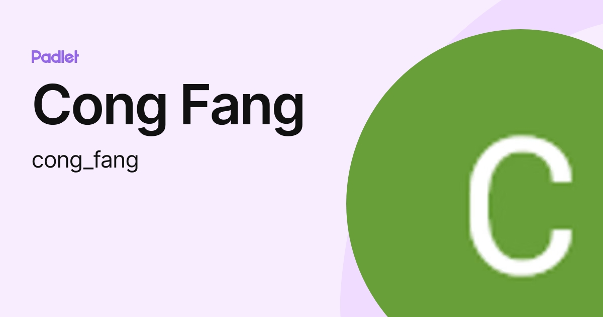 Cong Fang (cong_fang) profile | Padlet