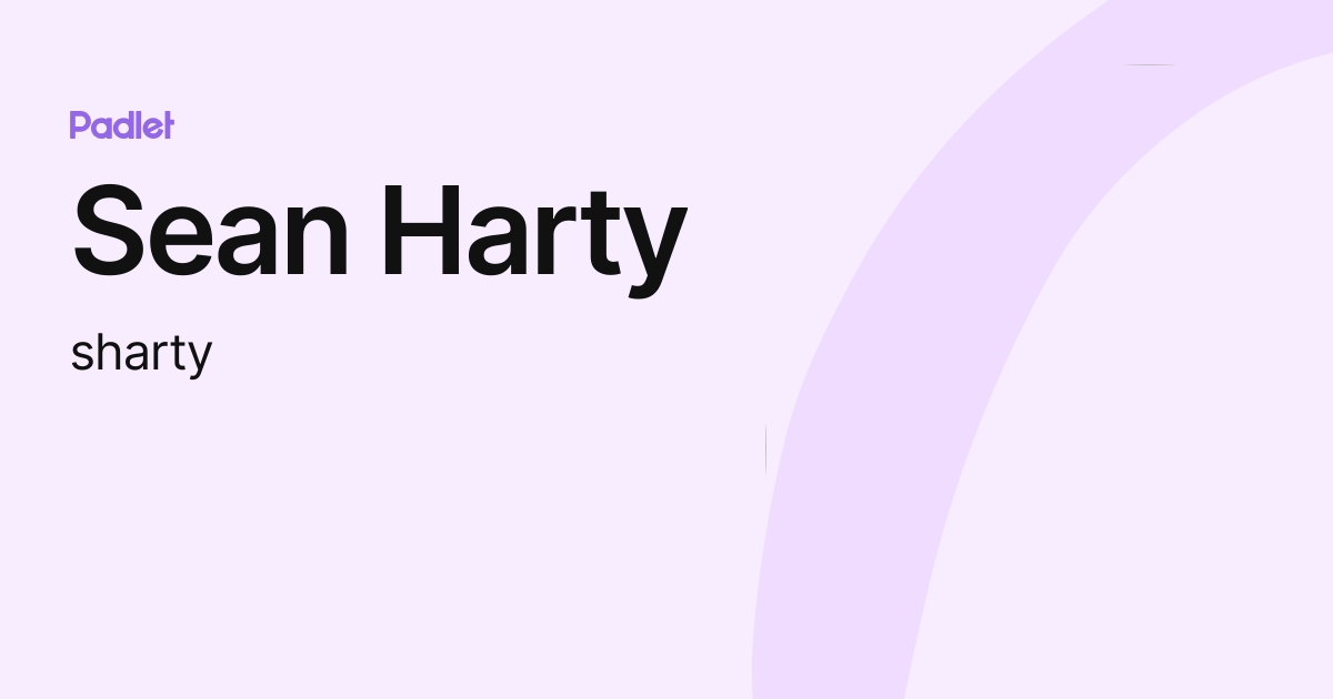 Sean Harty (sharty) profile | Padlet