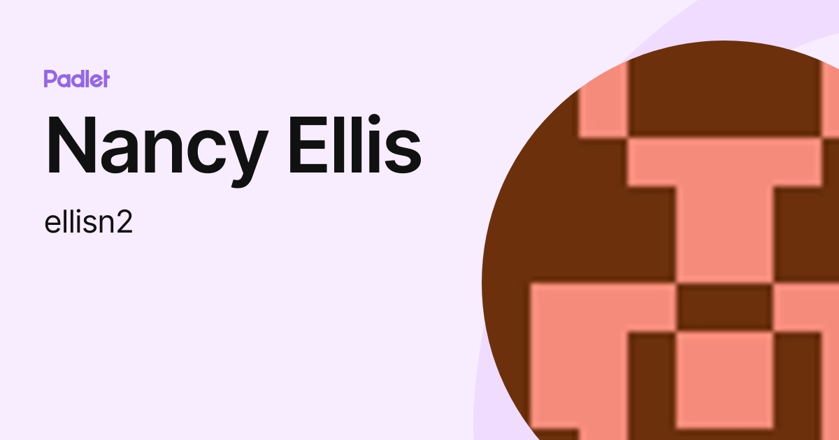 Nancy Ellis (ellisn2) profile | Padlet
