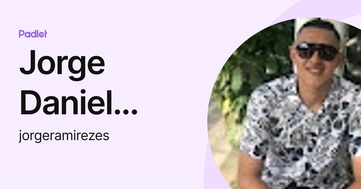 Jorge Daniel Ramirez Vargas (jorgeramirezes) profile | Padlet
