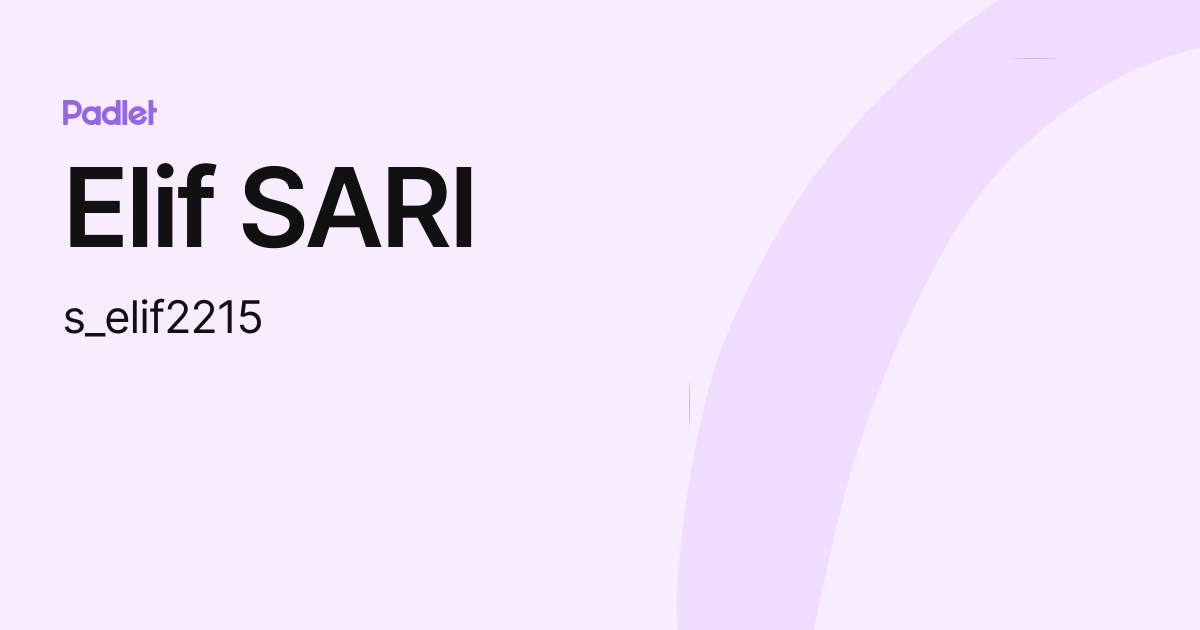 Elif SARI (s_elif2215) profile | Padlet