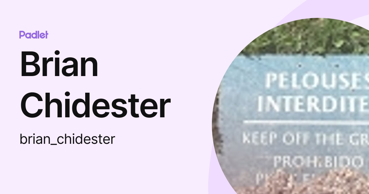 Brian Chidester (brian_chidester) profile | Padlet