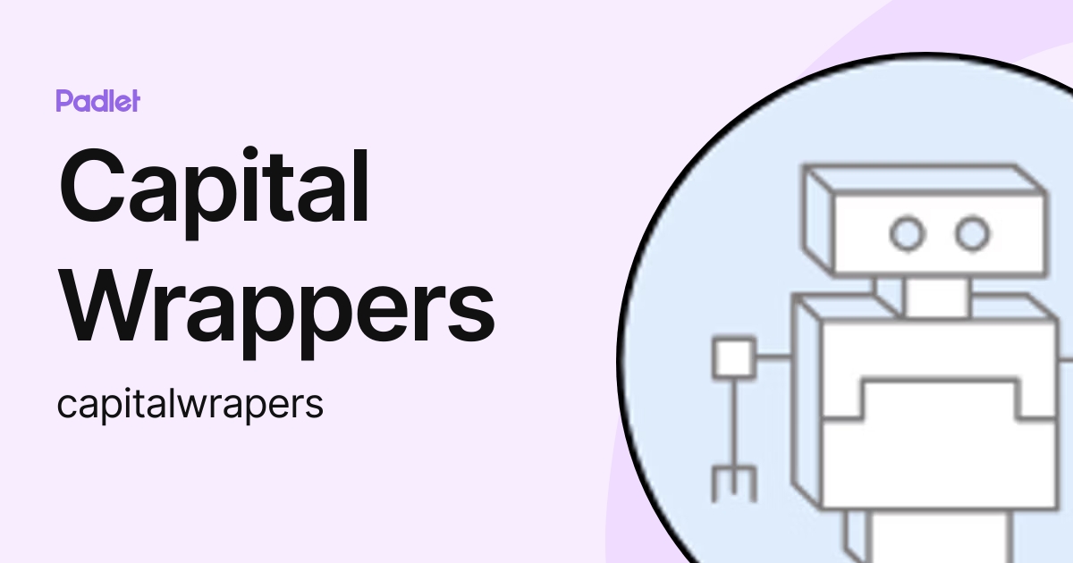 Capital Wrappers (capitalwrapers) profile | Padlet