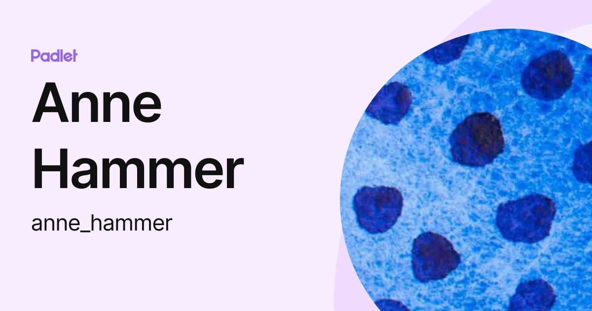 Anne Hammer (anne_hammer) profile | Padlet